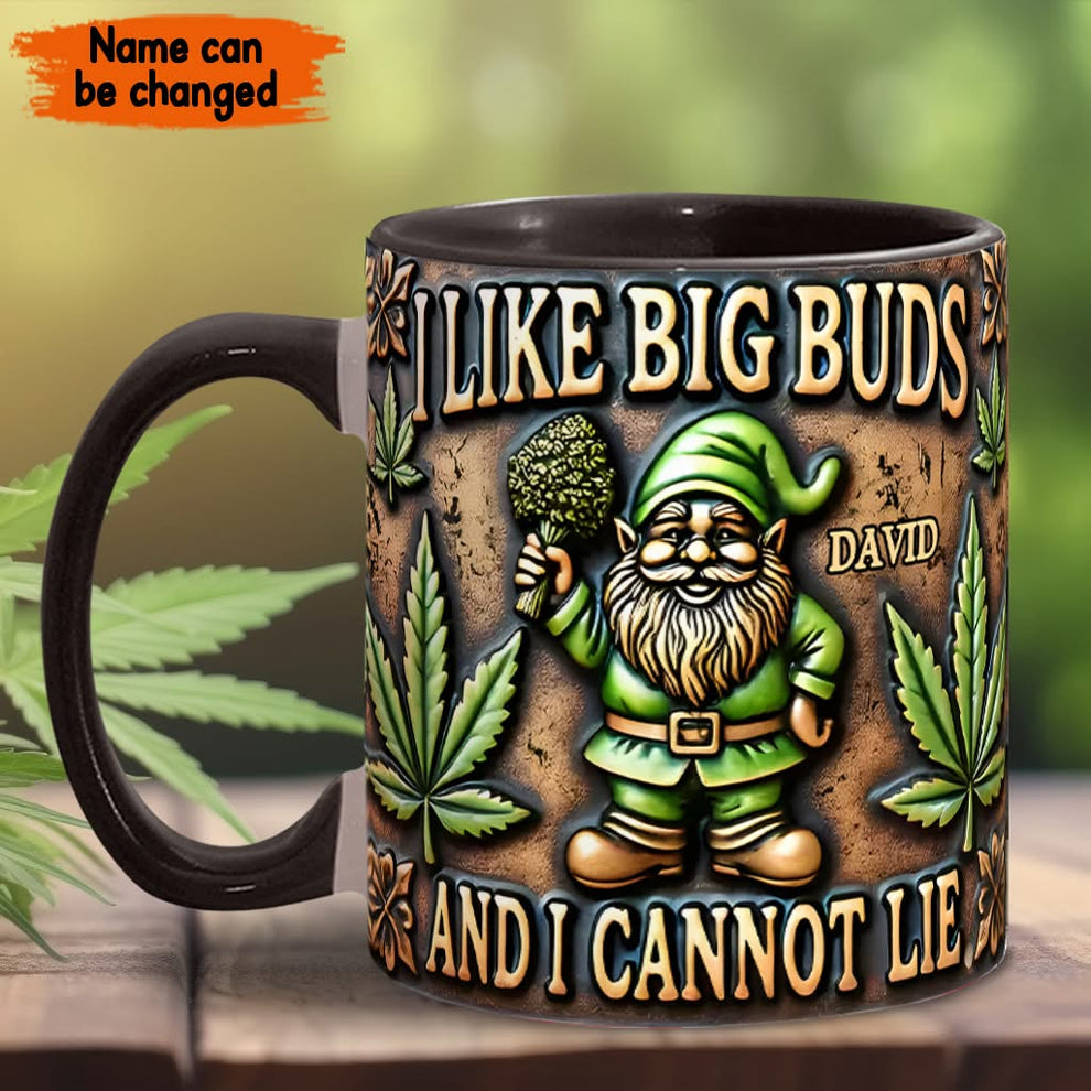 I Like Big Buds - Personalized Weed Accent Mug – Soumora Brand